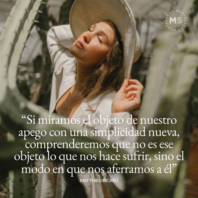 Vivir sin ataduras: 9 frases a favor del desapego