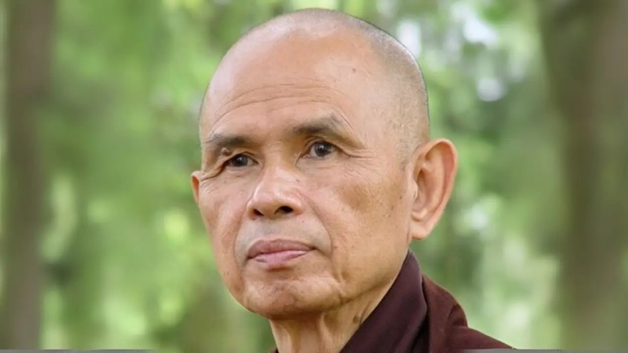 Thich Nhat Hanh, filósofo y maestro budista: "Para ser feliz hay que ...